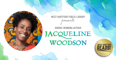 'West Hartford Reads!' to Feature Bestselling Author Jacqueline Woodson ...